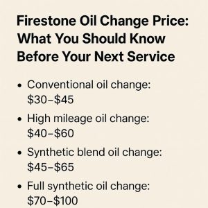 Firestone Oil Change Price: What You Should Know Before Your Next Service